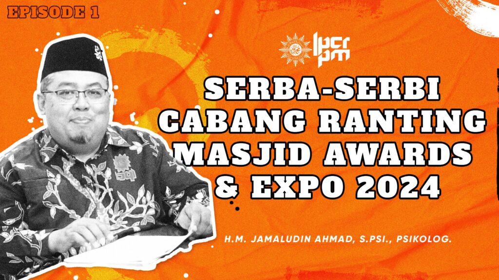 Bicara Eps: 1 | Serba-Serbi Cabang Ranting Masjid Awards & Expo 2024 ...